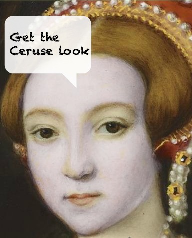 Le look "Tudor style" : le blanc de céruse